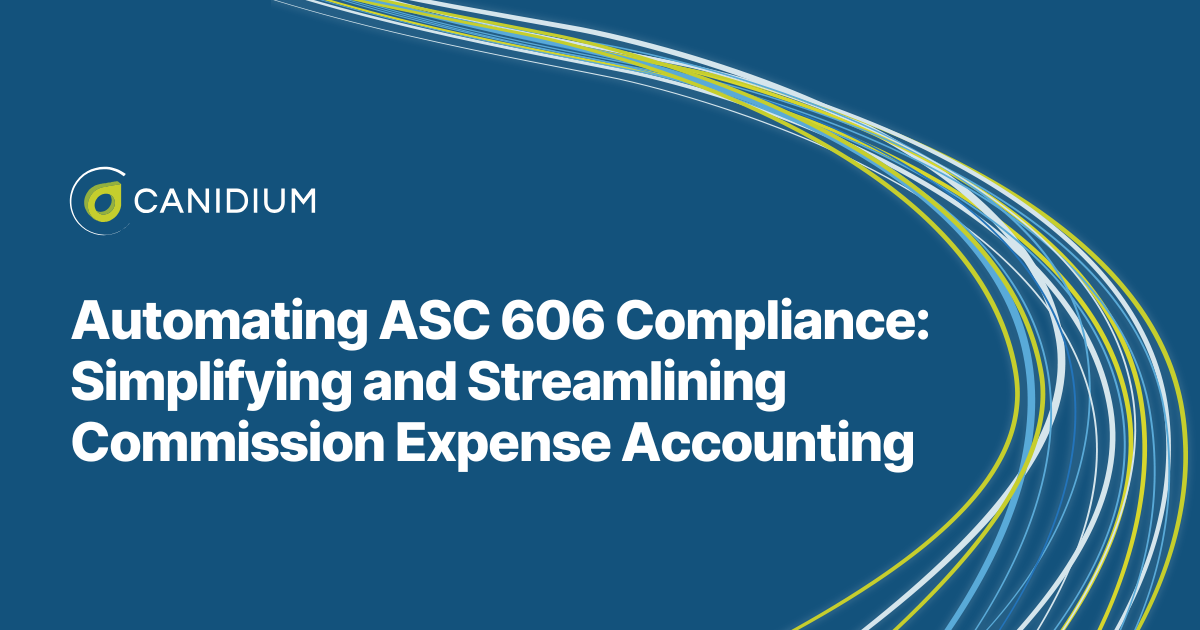 Automating ASC 606 Compliance: Simplifying and Streamlining Commission ...