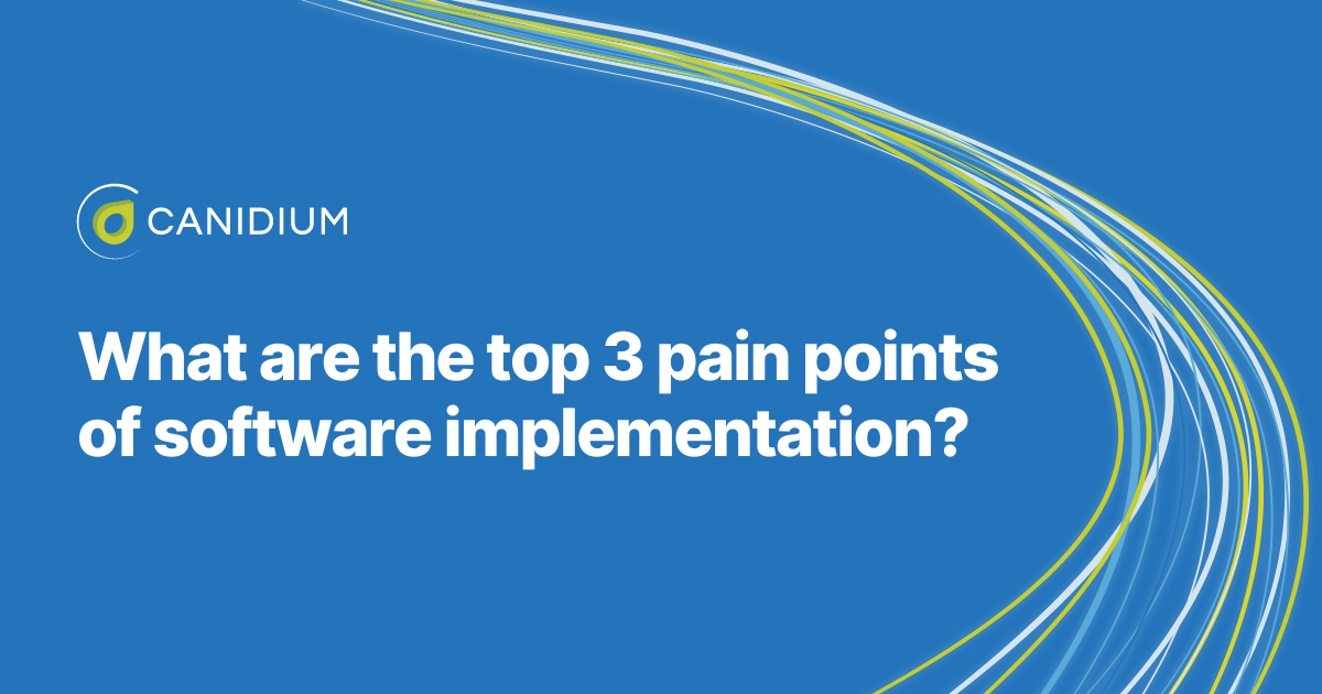 What are the top 3 pain points of software implementation?