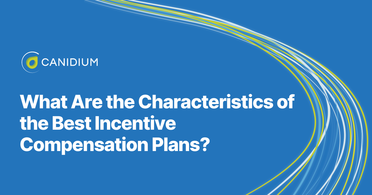 What Are the Characteristics of the Best Incentive Compensation Plans?