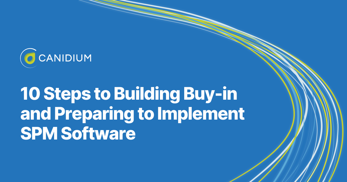 10 Steps to Building Buy-in and Preparing to Implement SPM Software