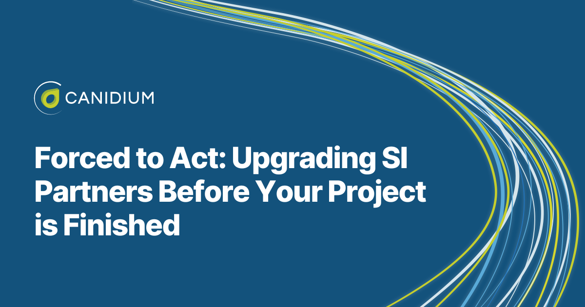 Forced to Act: Upgrading SI Partners Before Your Project is Finished