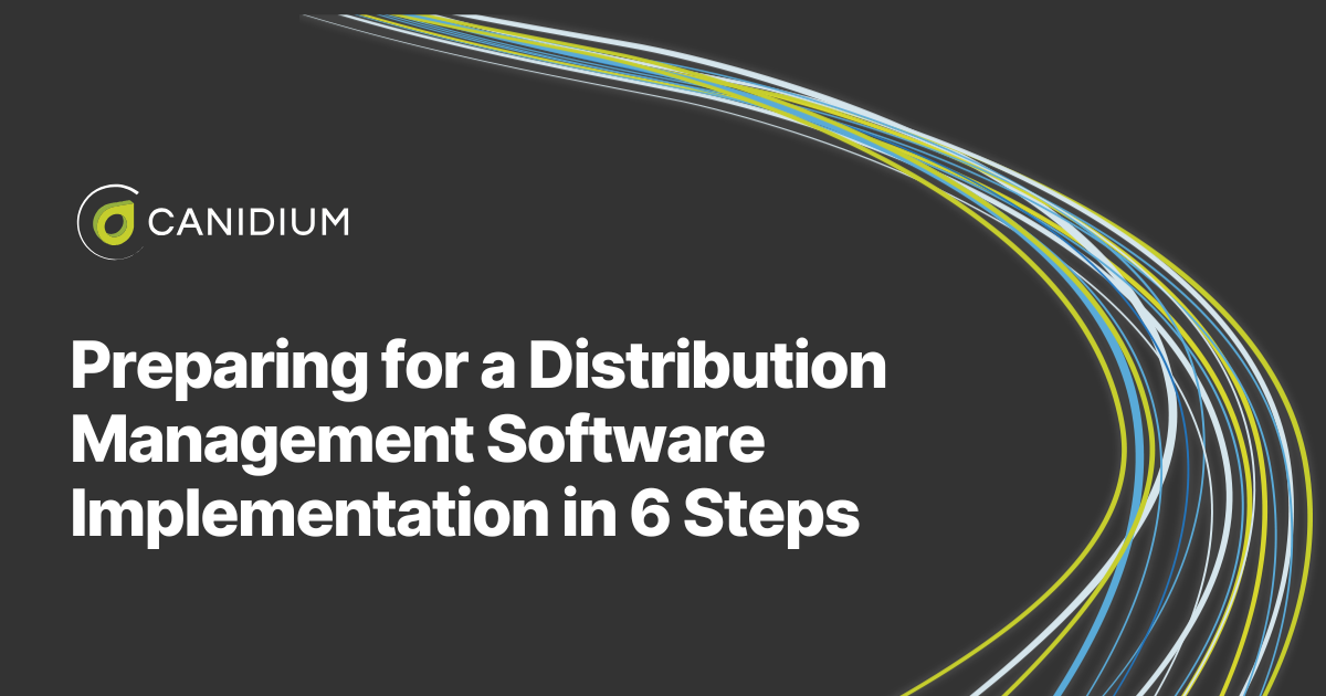 Preparing for a Distribution Management Software Implementation in 6 Steps