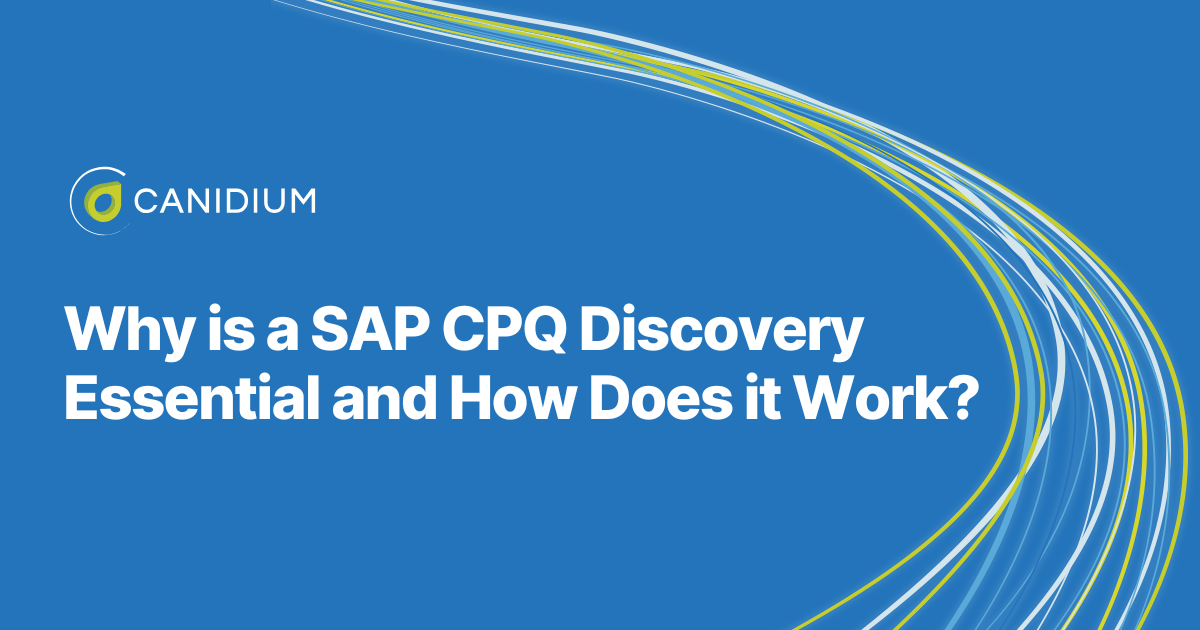 Why is a SAP CPQ Discovery Essential and How Does it Work?